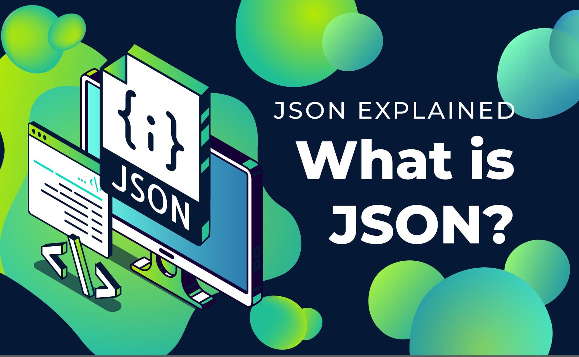 Json Explained What Is Json Javascript Object Notation Moralis Apis