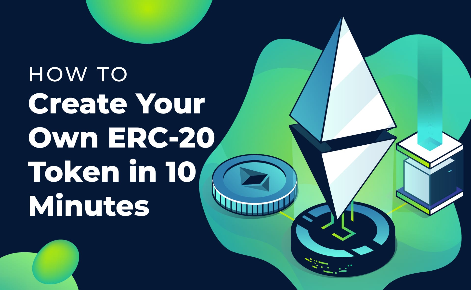 How to Create Your Own ERC-20 Token in 10 Minutes