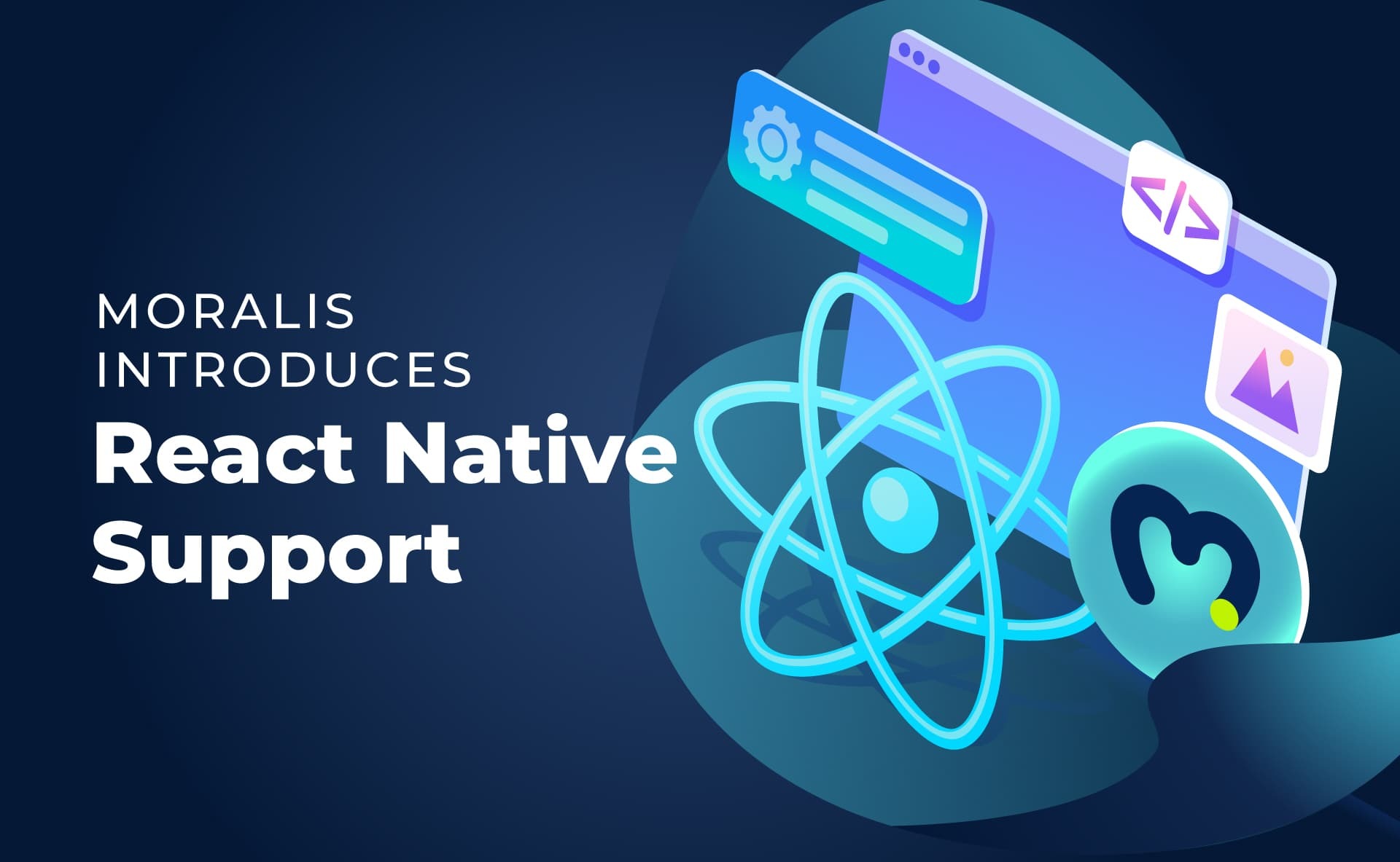 Moralis Introduces React Native Support - Moralis APIs