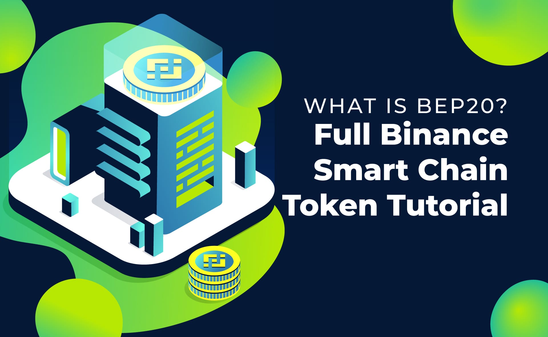 What is BEP20? Full Binance Smart Chain Token Guide - Moralis APIs