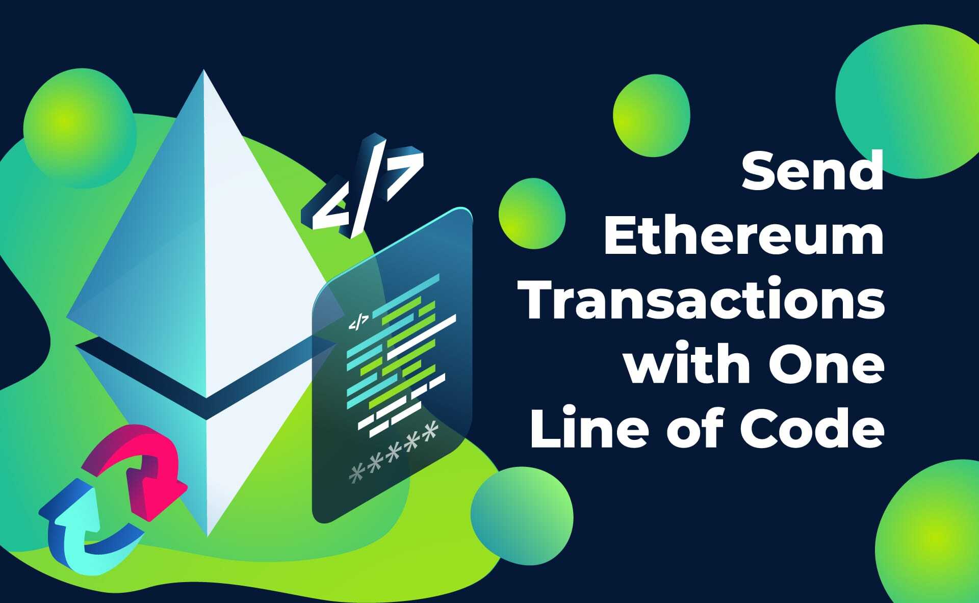 Ethereum Send Transaction Basics - Send Ethereum with One Line of Code ...