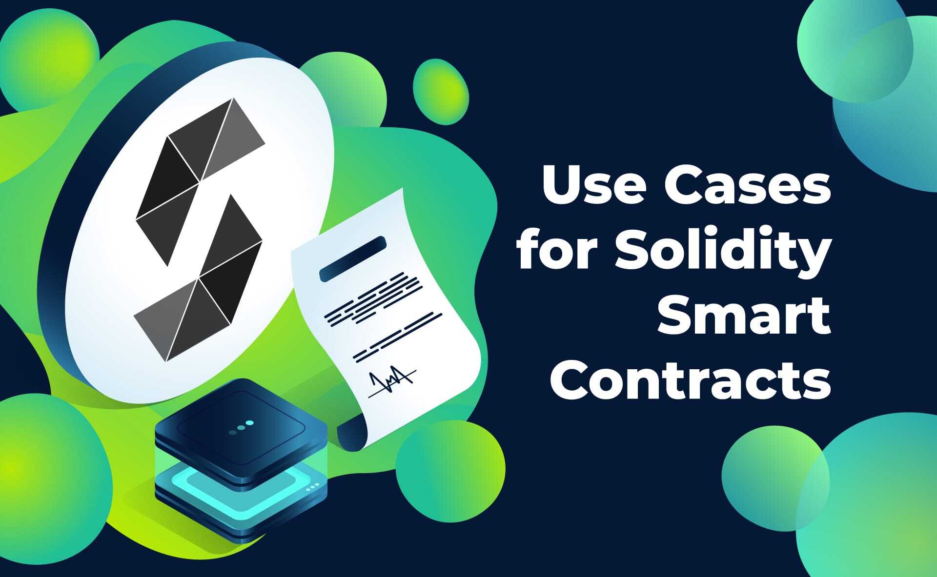 Use Cases for Solidity Smart Contracts - Moralis APIs