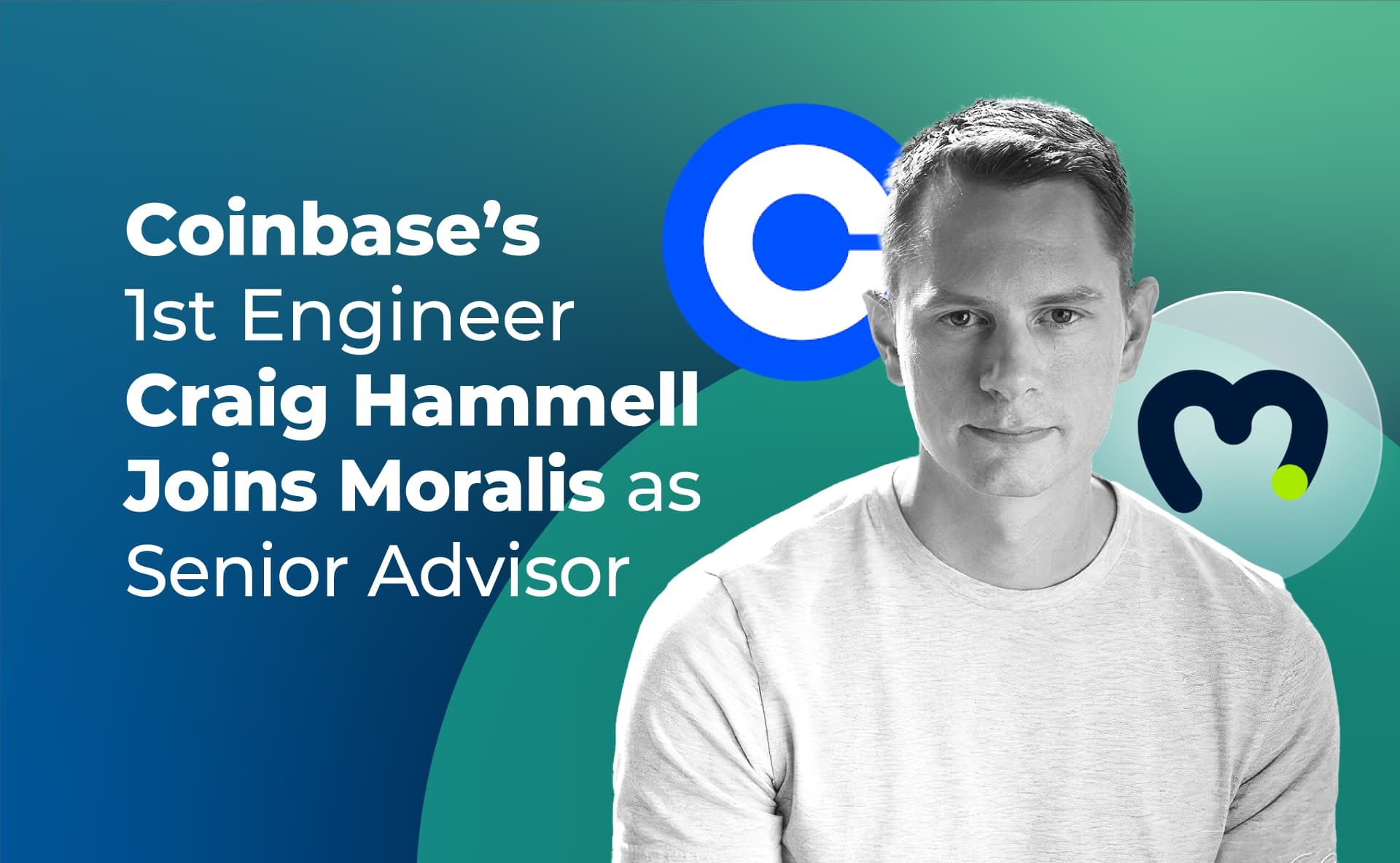 Coinbase’s 1st Engineer Craig Hammell Joins Moralis as Senior Advisor ...