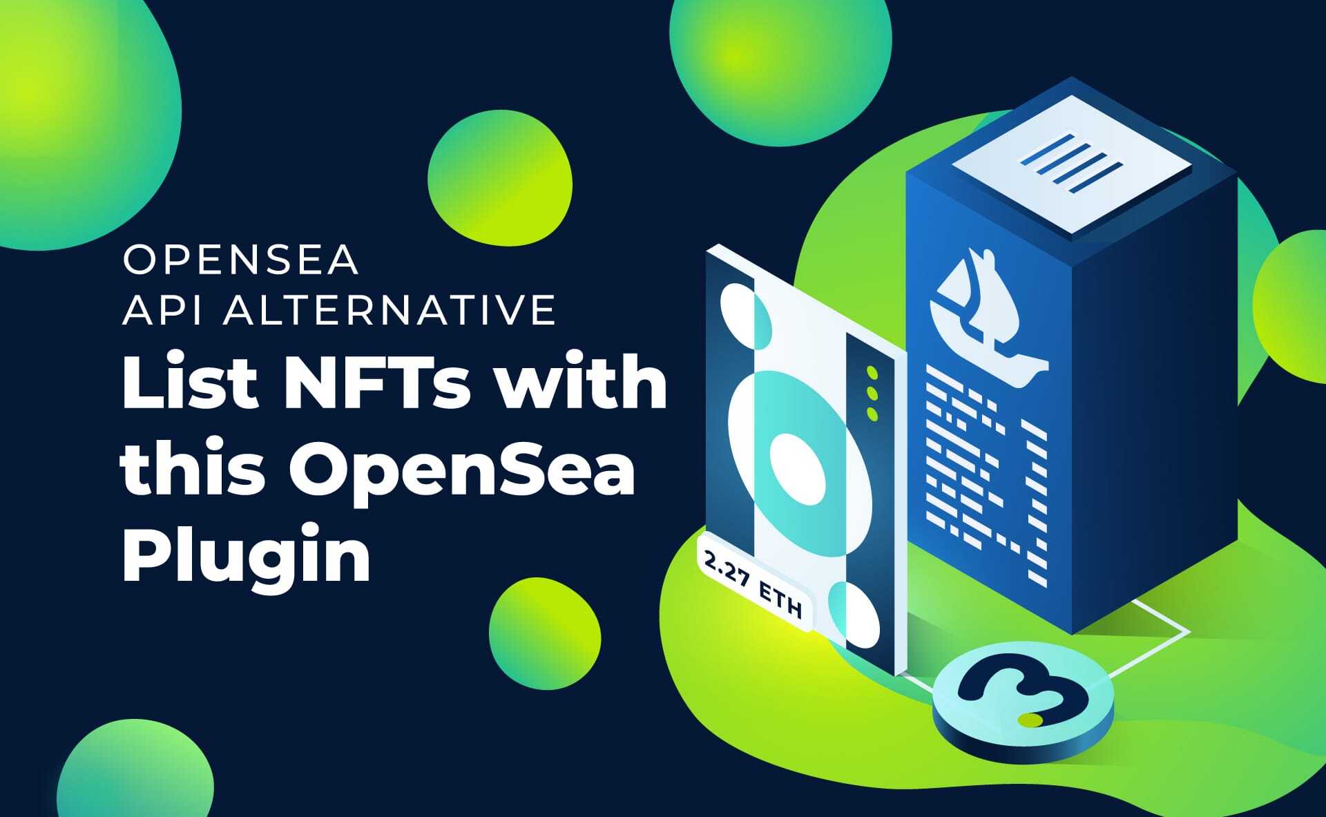 OpenSea API Alternative - List NFTs with this OpenSea Plugin - Moralis APIs