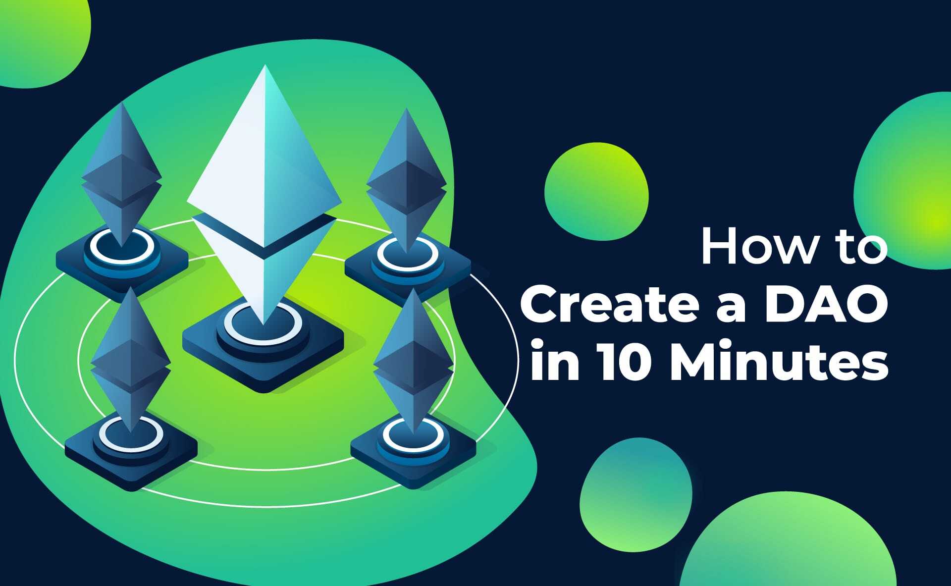 How to Create a DAO in 10 Minutes