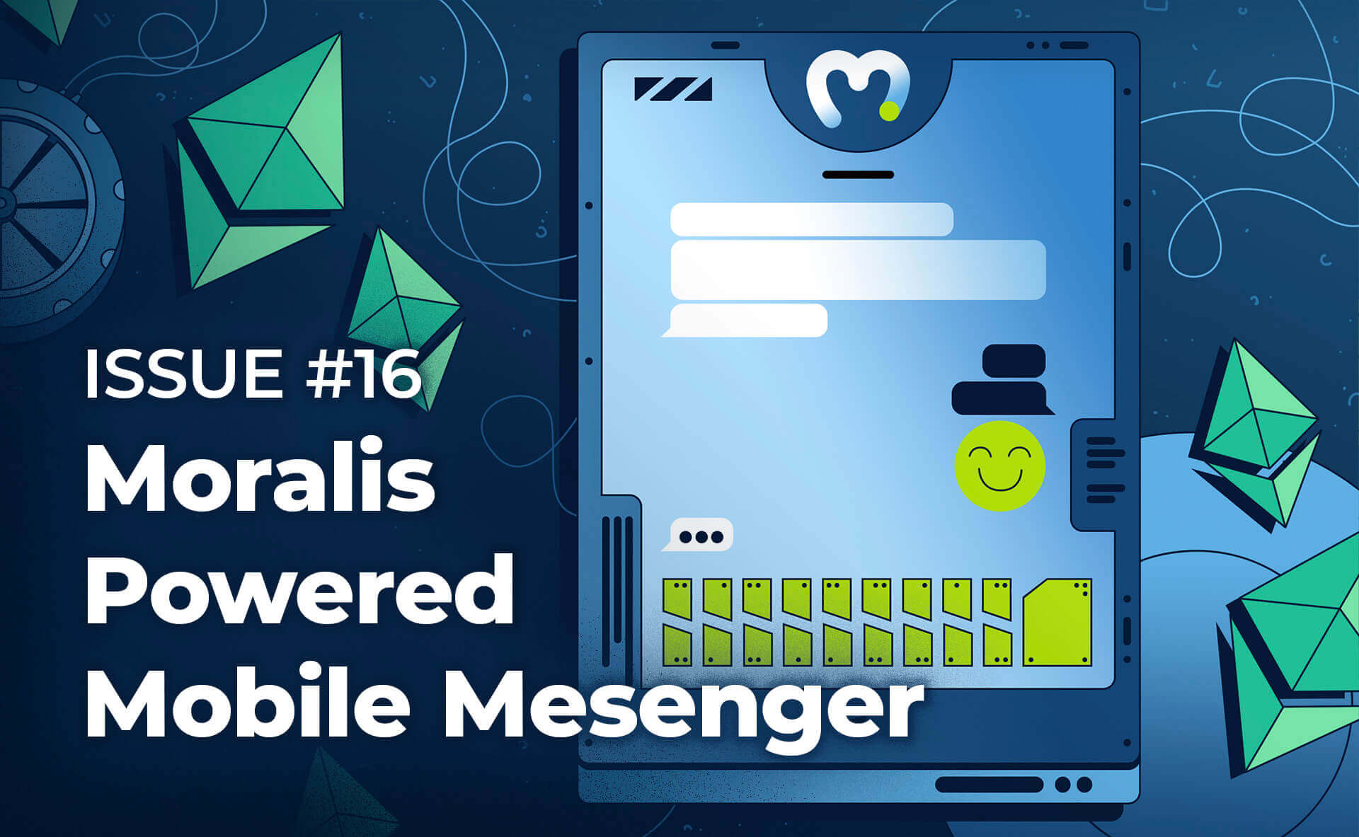 Moralis Magazine #16 - Moralis-Powered Mobile Messenger - Moralis APIs