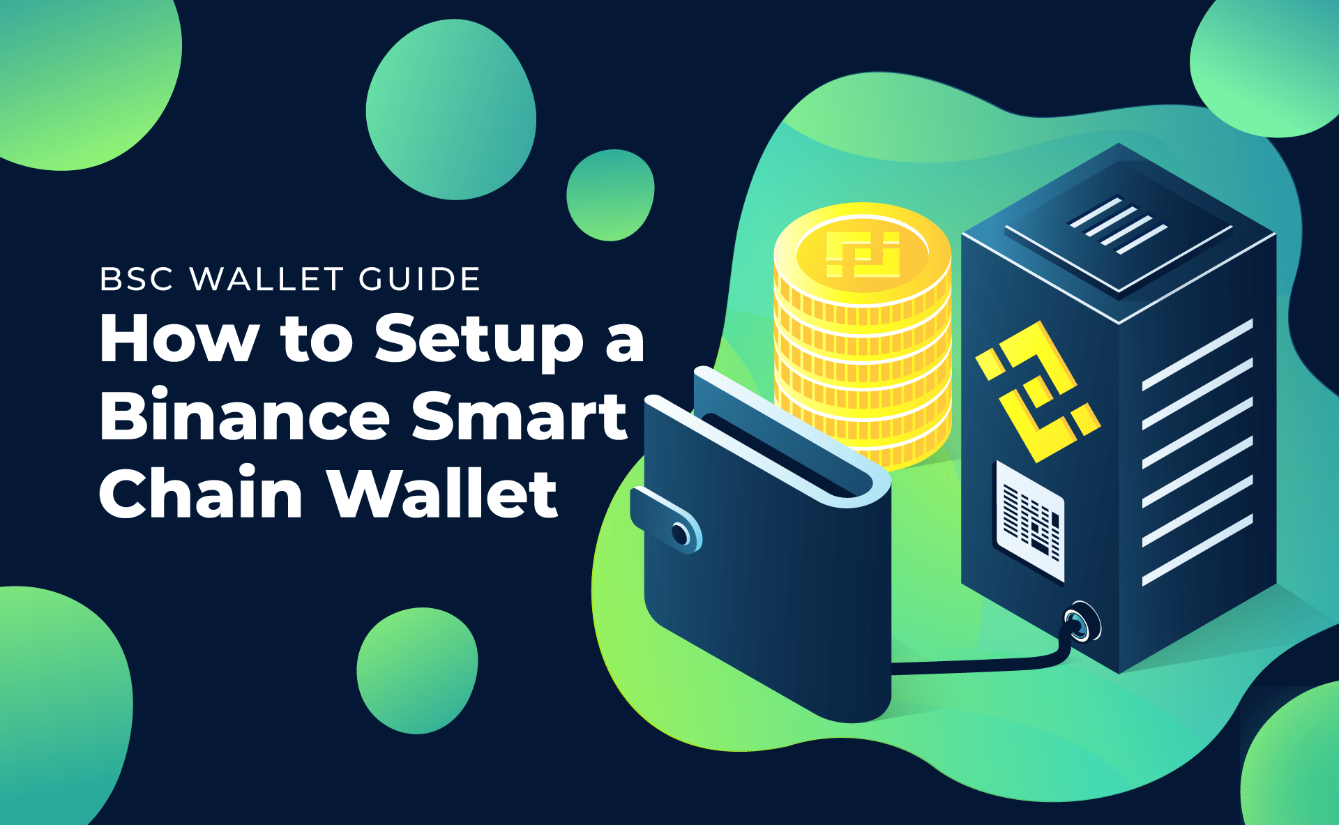 BSC Wallet Guide - How to Set Up a Binance Smart Chain Wallet - Moralis ...
