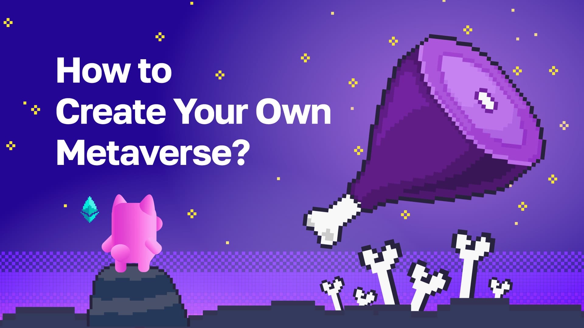 How to Create Your Own Metaverse - Moralis APIs