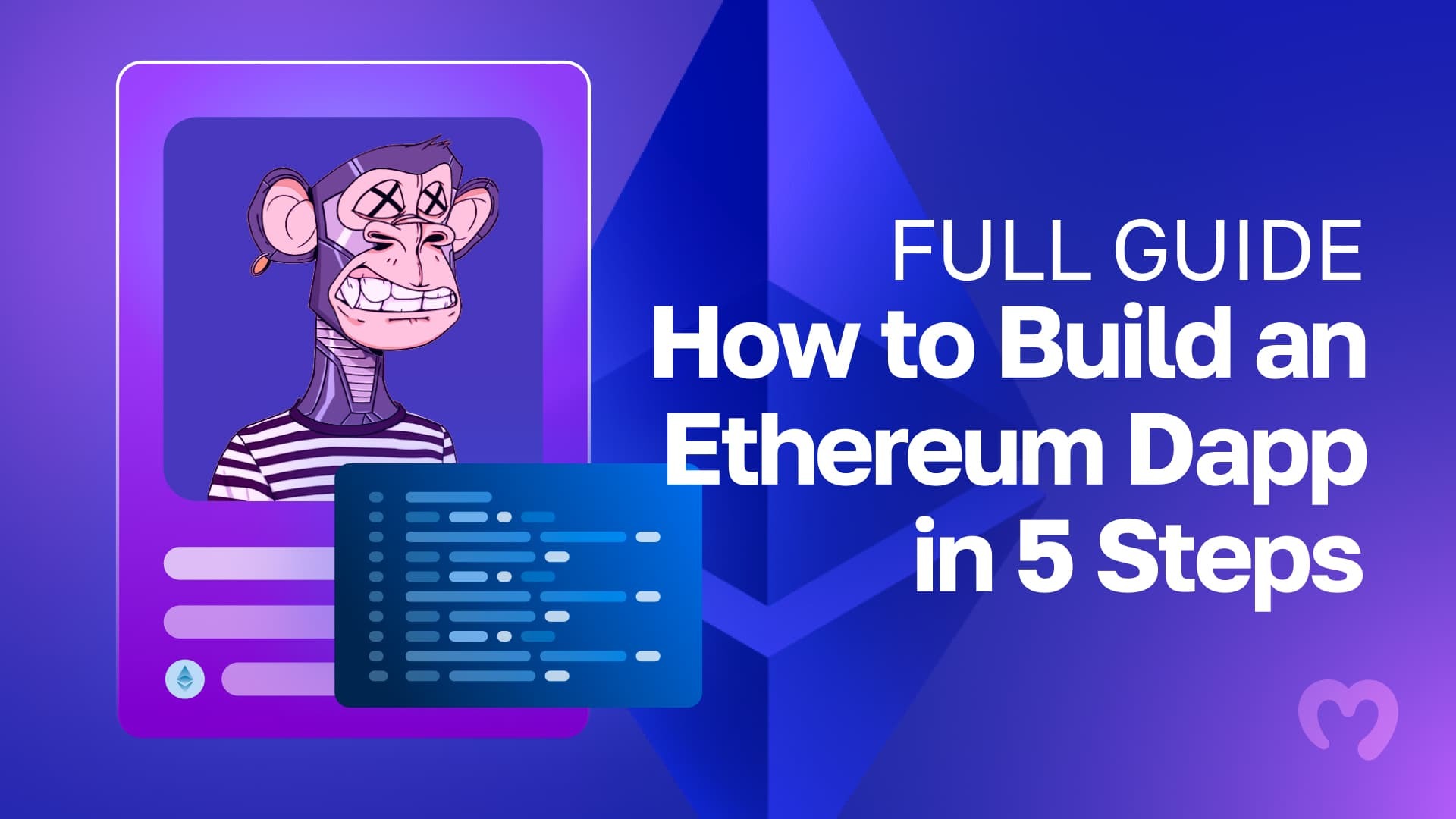 Full Guide: How to Build an Ethereum Dapp in 5 Steps - Moralis APIs