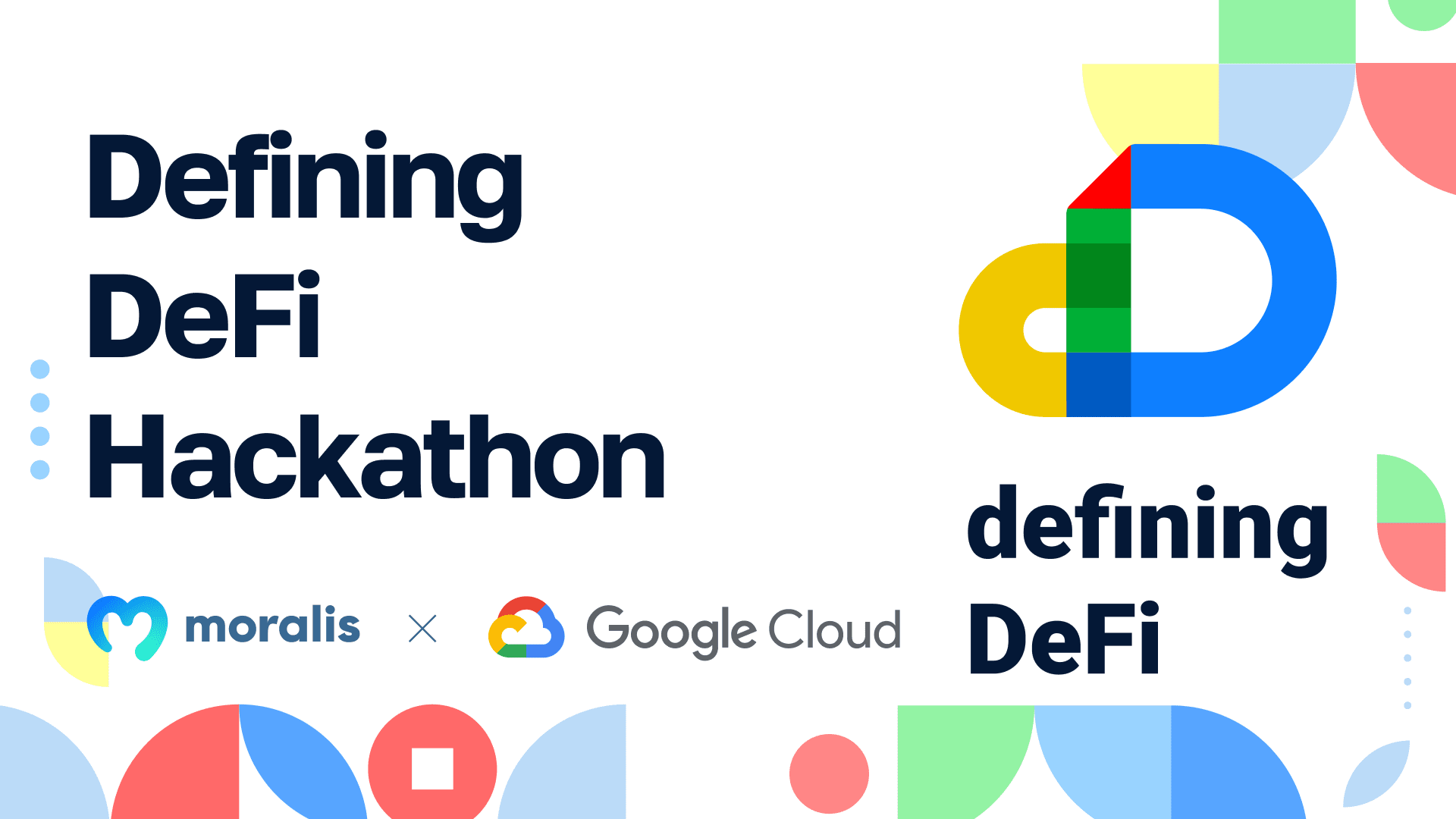 Google x Moralis “Defining DeFi” Hackathon - Moralis | Enterprise-Grade Web3 APIs