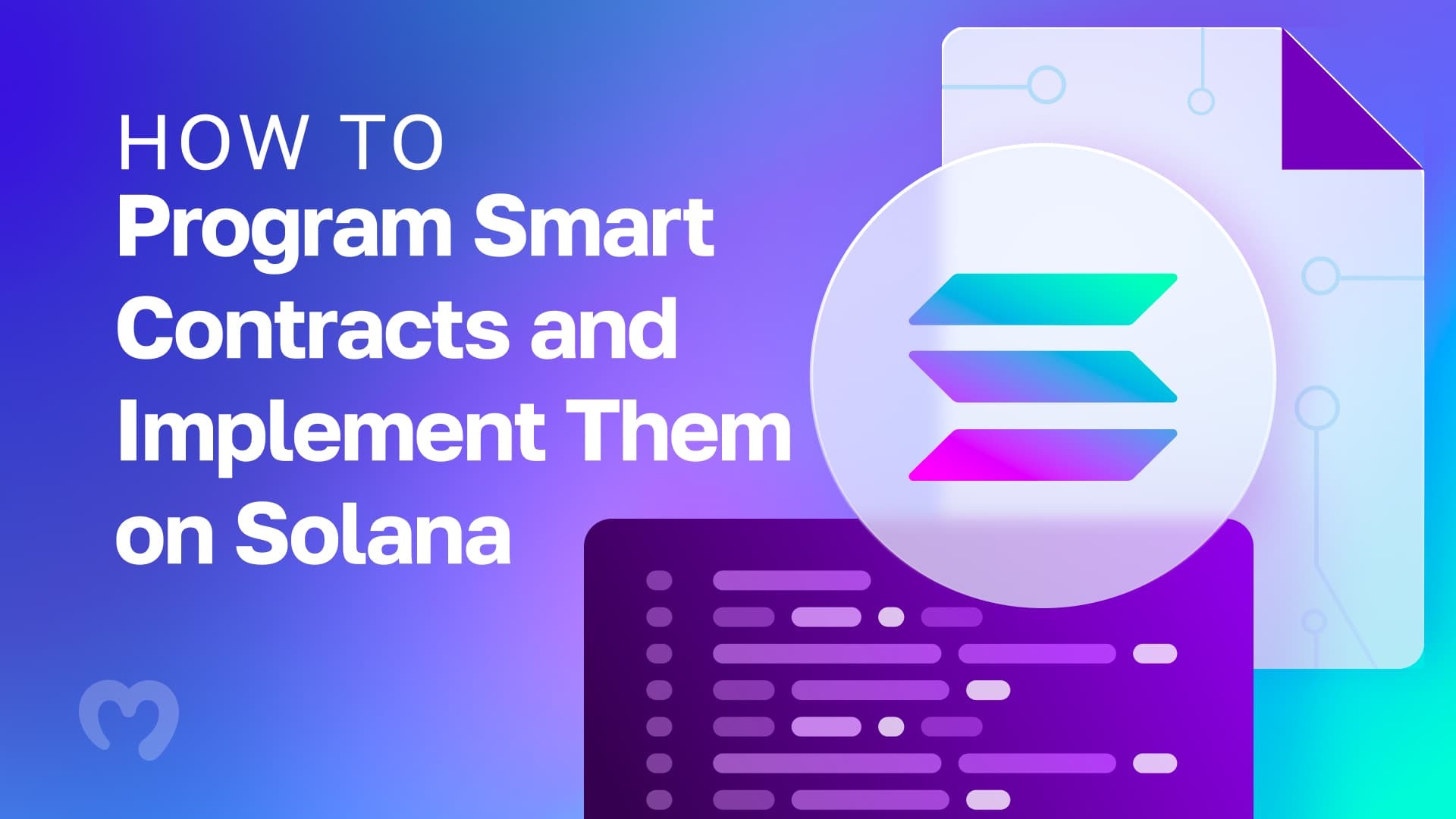 How to Program Smart Contracts and Implement Them on Solana?