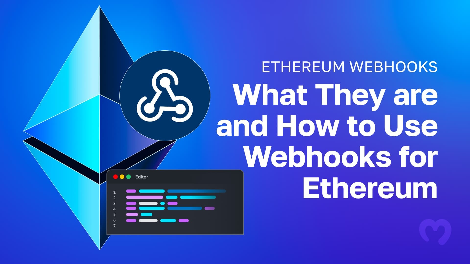 Ethereum Webhooks - What They are and How to Use Webhooks for Ethereum