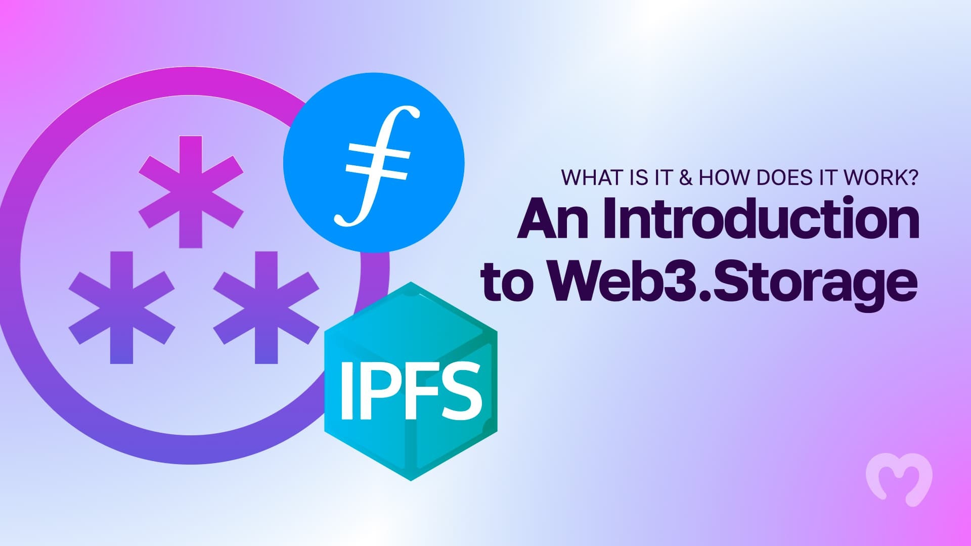 An Introduction to Web3.Storage - What is it and How Does it Work?