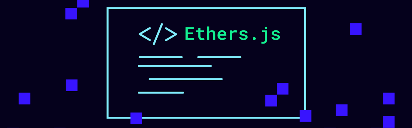Ethers.js Tutorial - How to Get Started Using a Simple Ethers.js Example