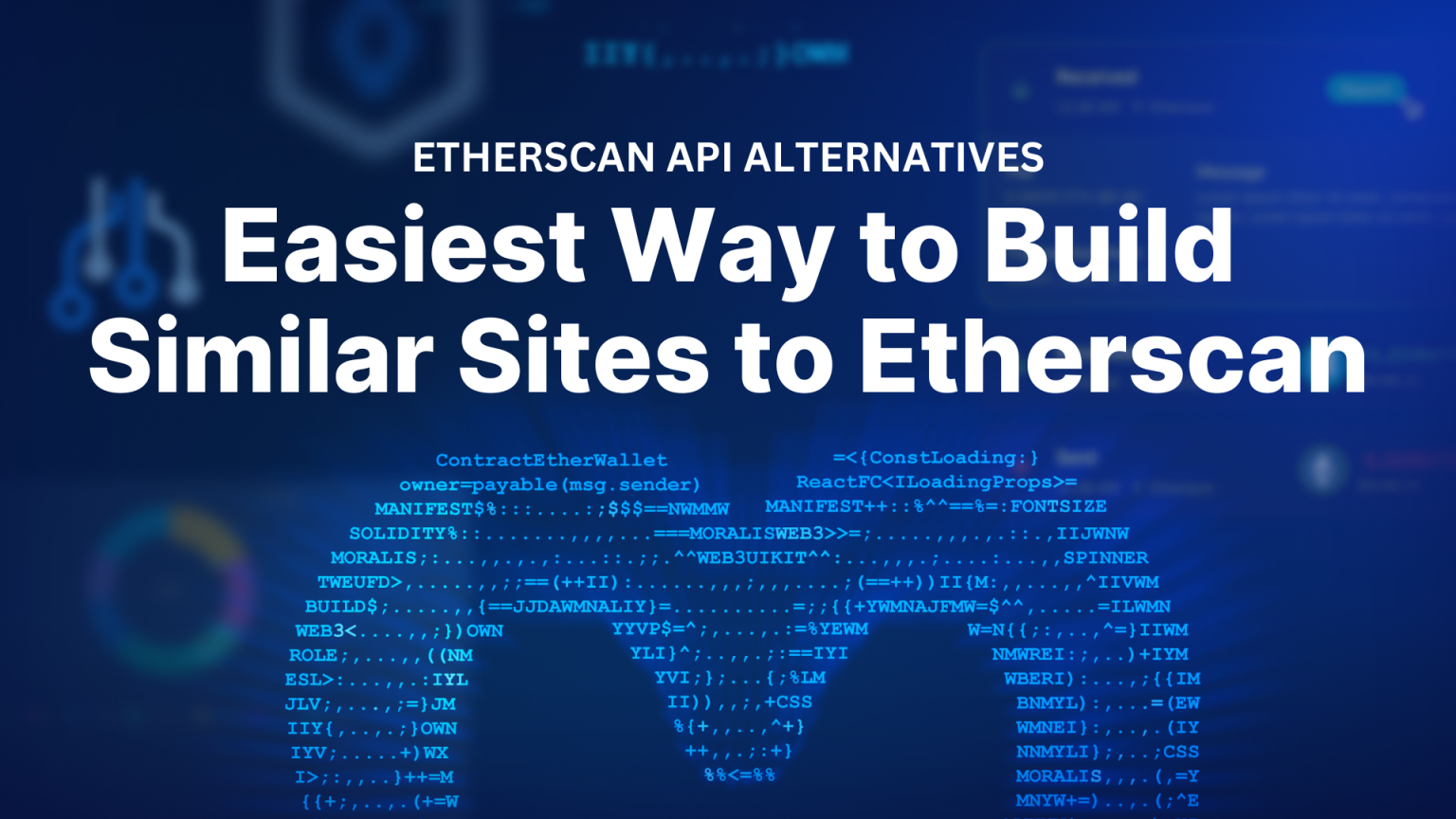 Etherscan Api Alternatives Easiest Way To Build Similar Sites To Etherscan Moralis Apis