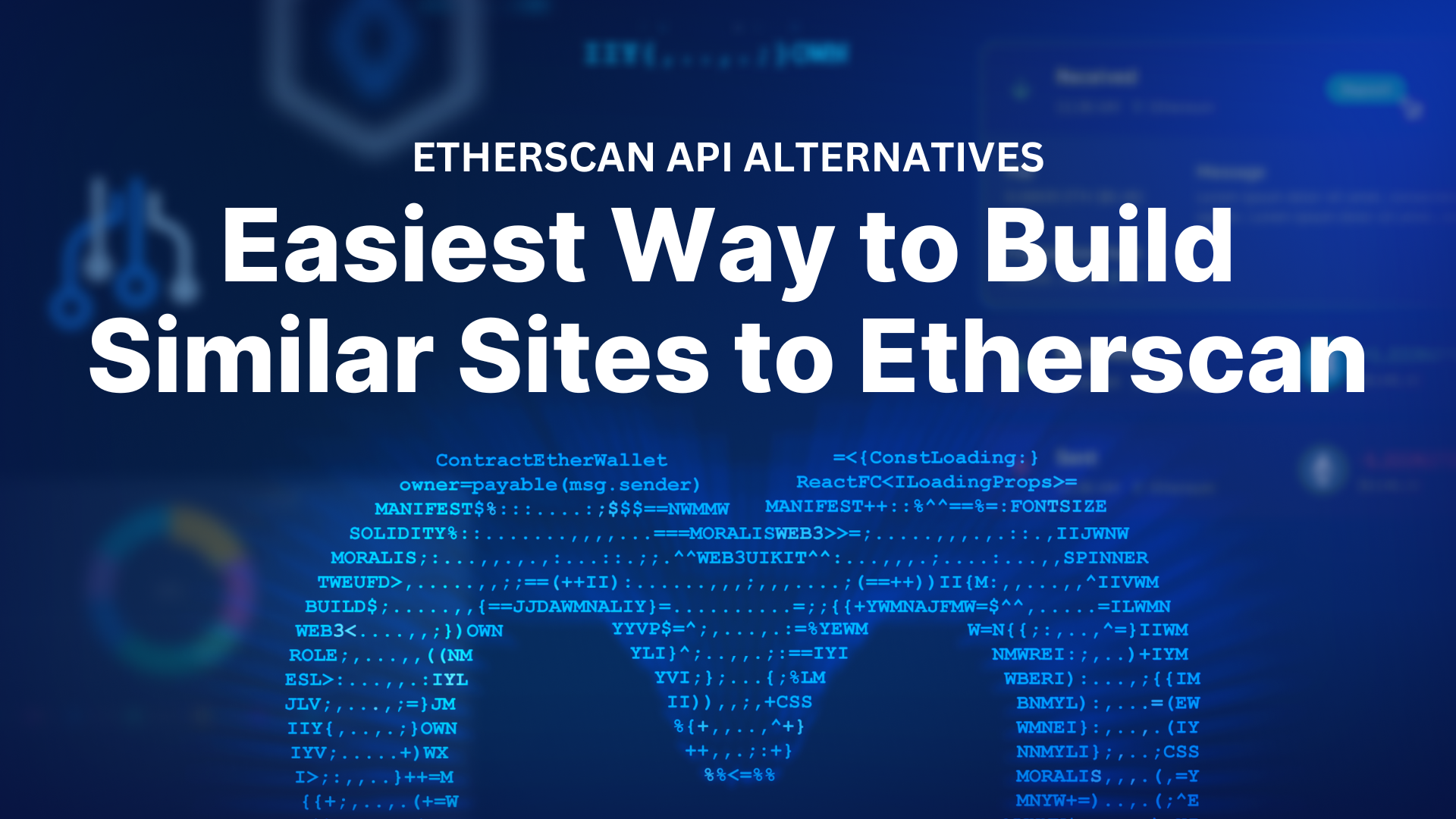 Etherscan Api Alternatives Easiest Way To Build Similar Sites To Etherscan Moralis Apis