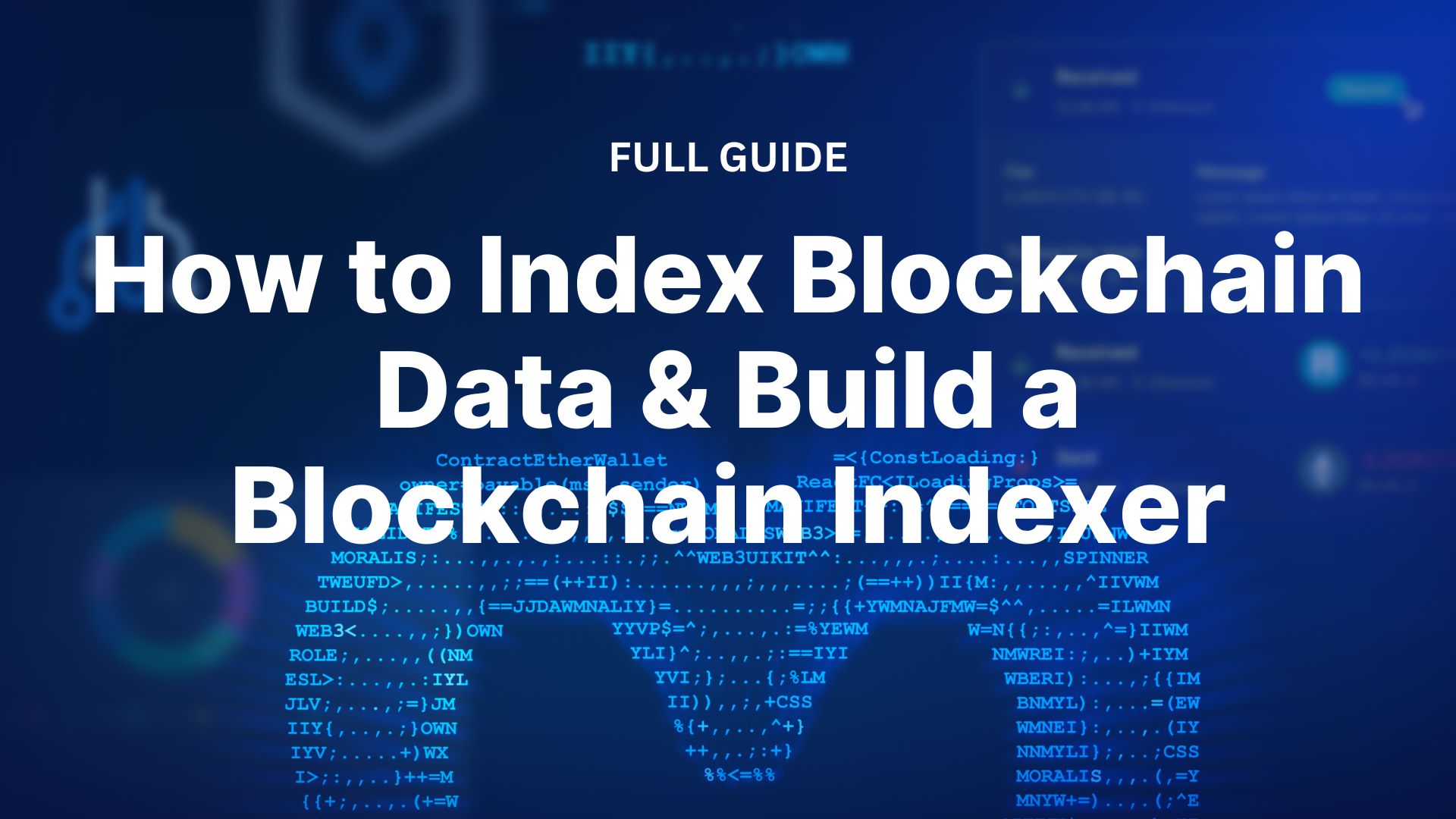 How to Index Blockchain Data & Build a Blockchain Indexer - Moralis APIs