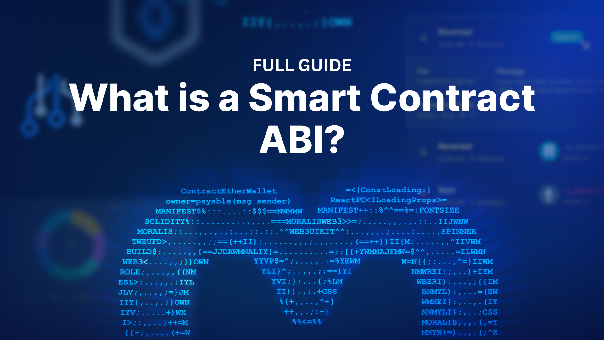 What is a Smart Contract ABI? Full Guide - Moralis APIs