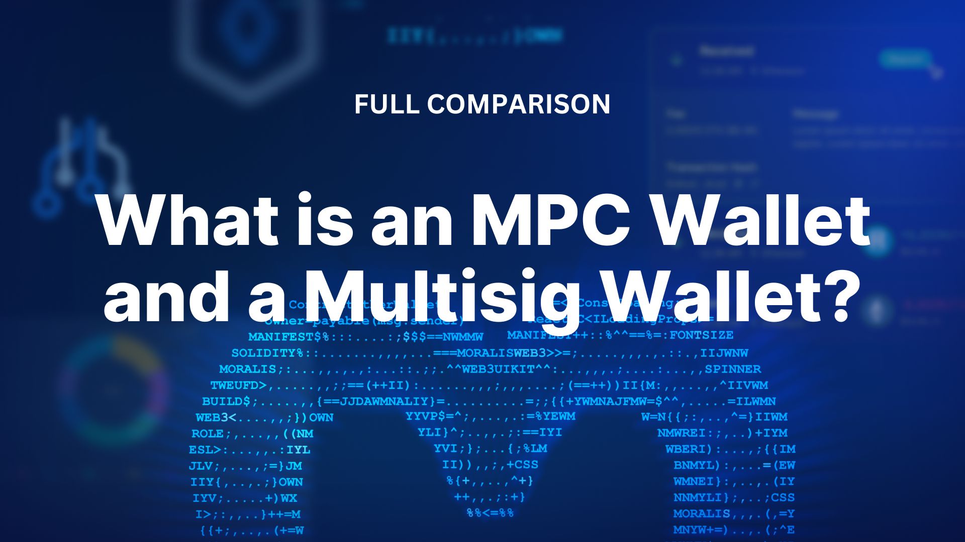 What is an MPC Wallet and a Multisig Wallet? A Full Comparison - Moralis APIs