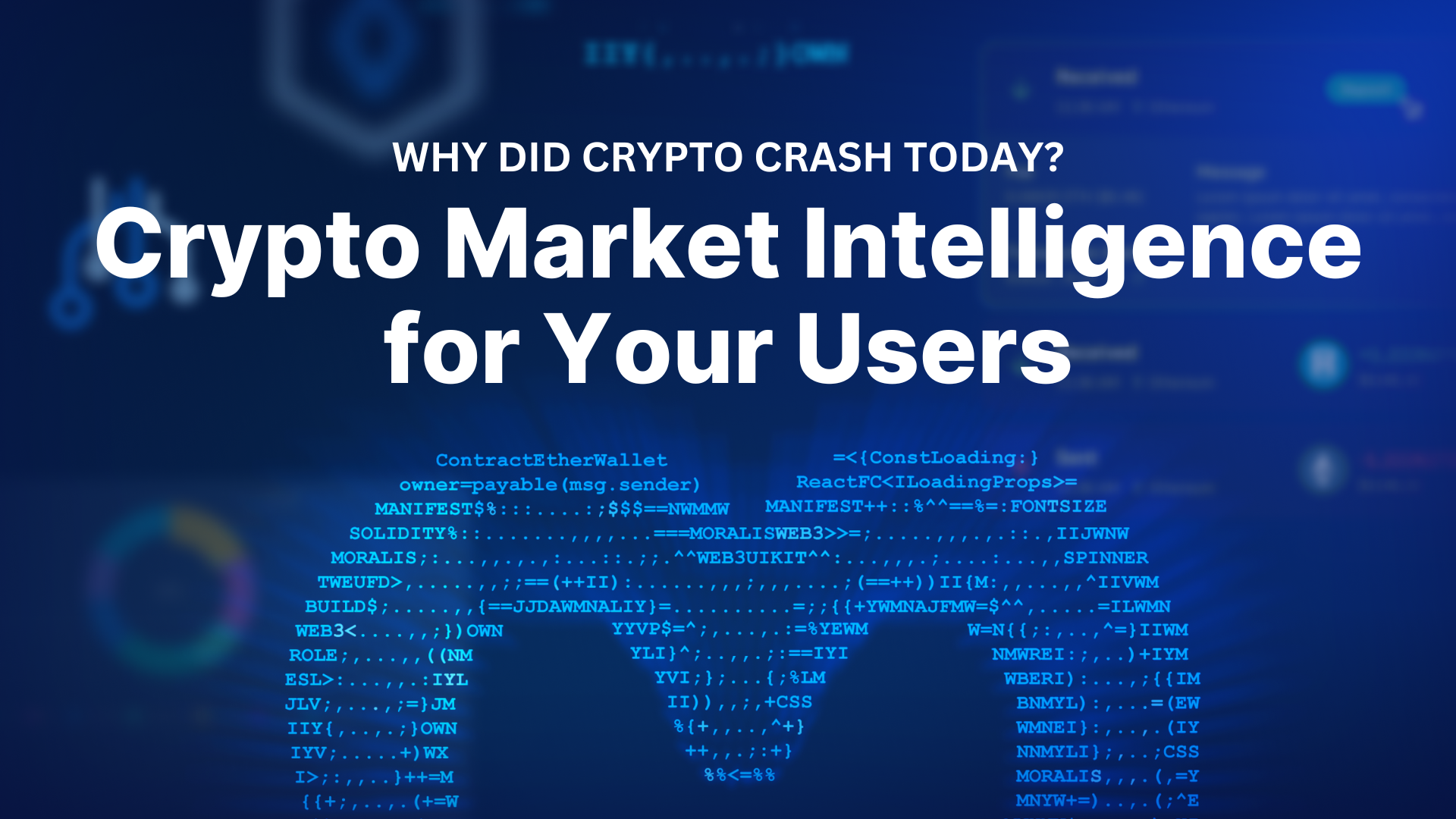 Why Did Crypto Crash Today? Crypto Market Intelligence for Your Users