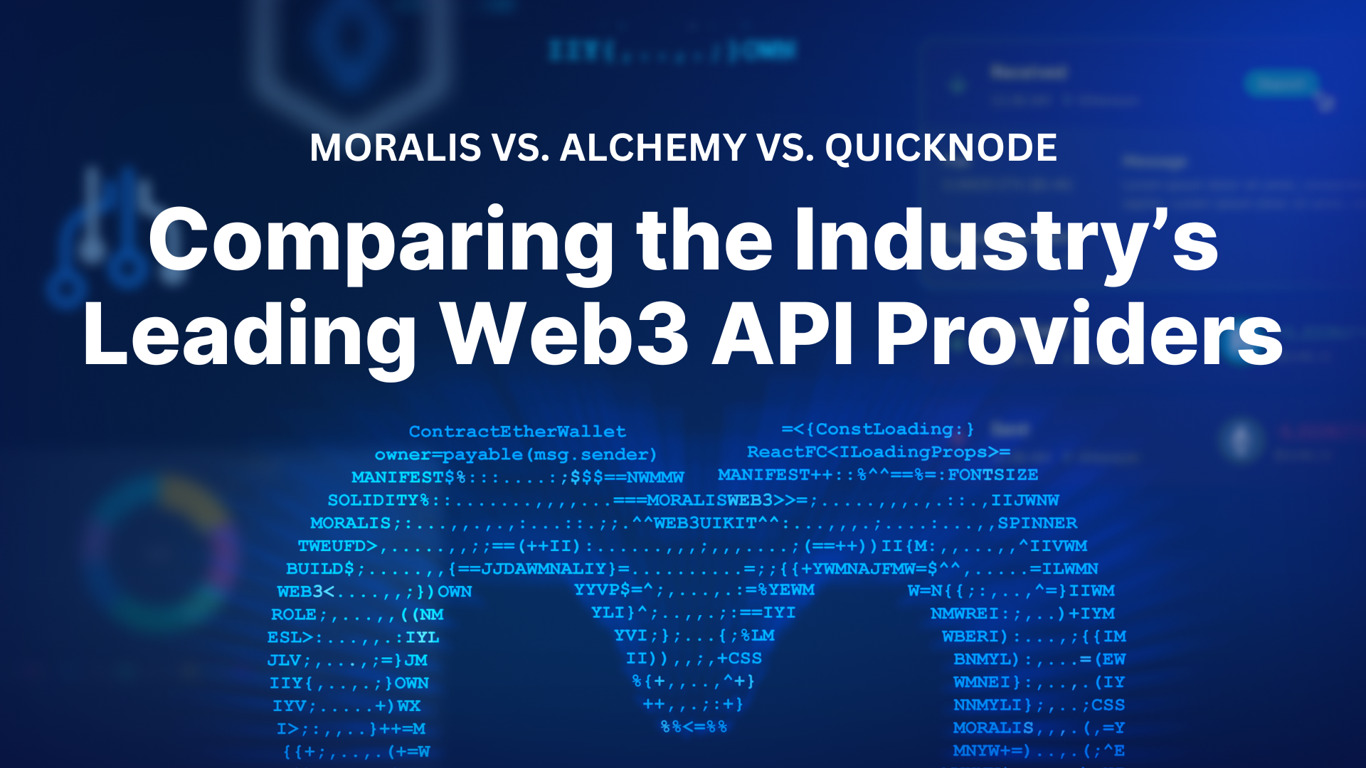 Comparing the Industry’s Leading Web3 API Providers – Moralis vs. Alchemy vs. QuickNode